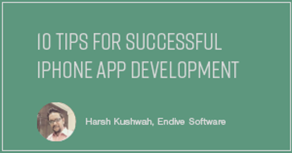 10 Tips for Successful iPhone App Development | Clutch.co