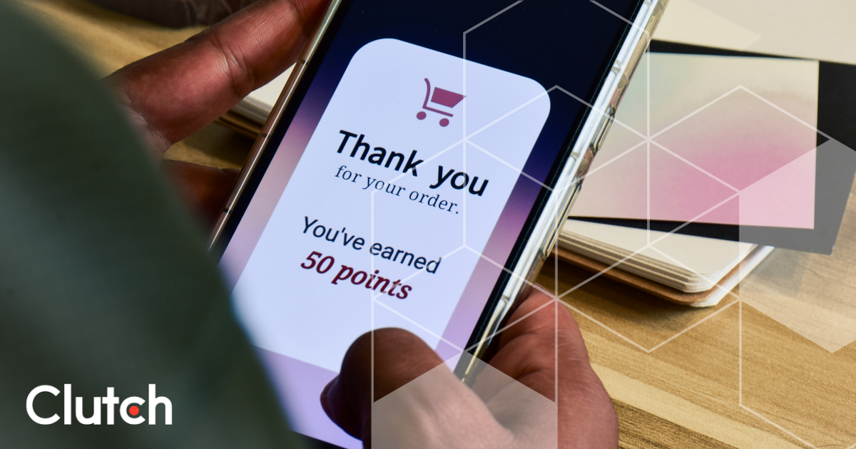Boost Customer Retention with This Loyalty Program Guide | Clutch.co