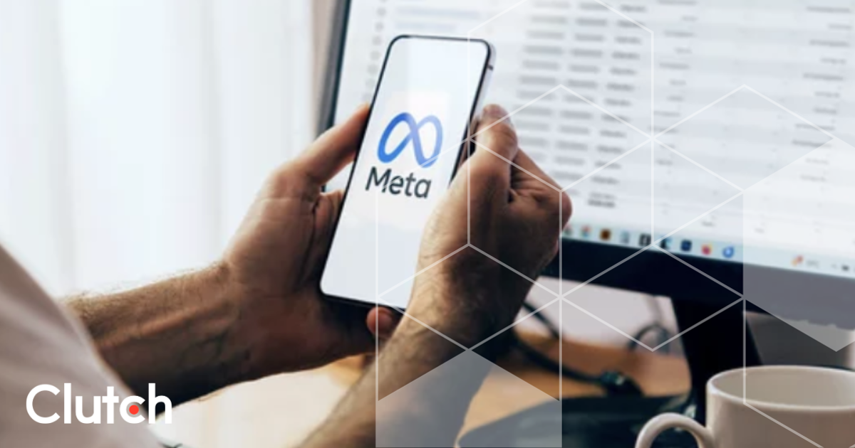 What Meta's Andromeda Update Means for Businesses in 2026 | Clutch.co