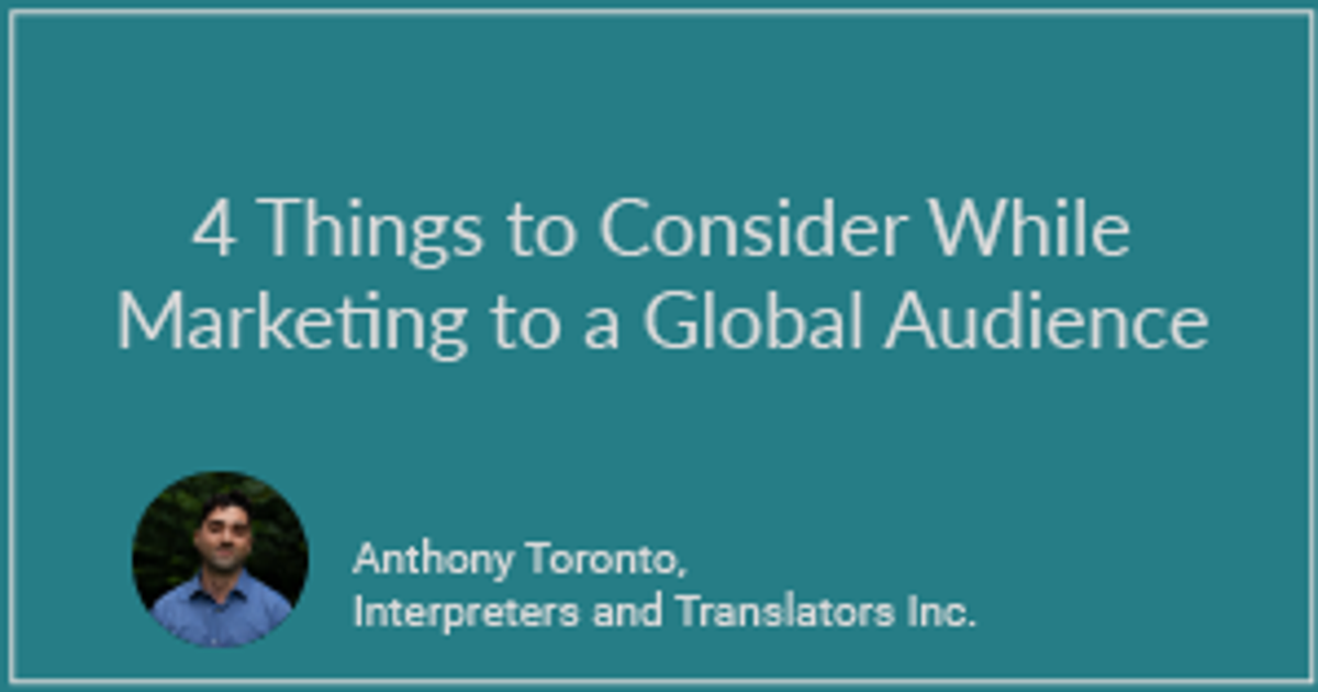 4 Things to Consider While Marketing to a Global Audience | Clutch.co