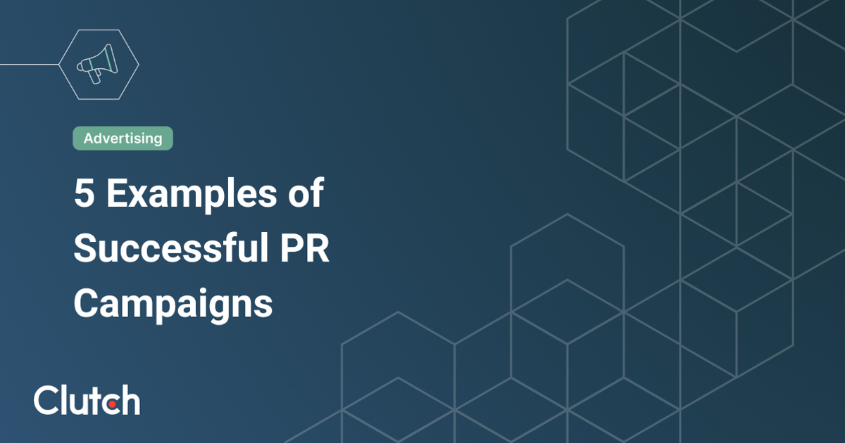 PR Campaign Examples: 5 That Went Viral (& Why They Worked) | Clutch.co ...