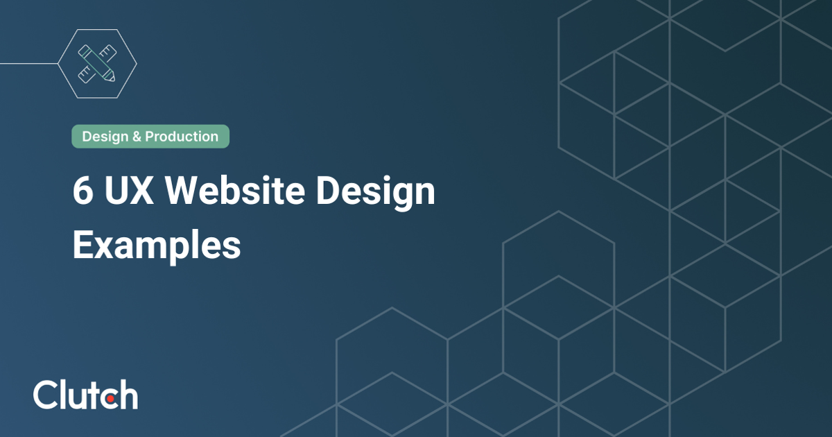 UX Design Examples: 5 Inspiring Websites & Key Takeaways | Clutch.co