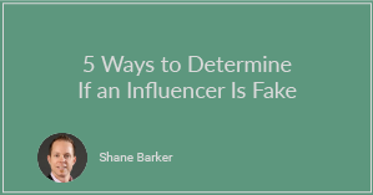 5 Ways to Determine If an Influencer Is Fake | Clutch.co