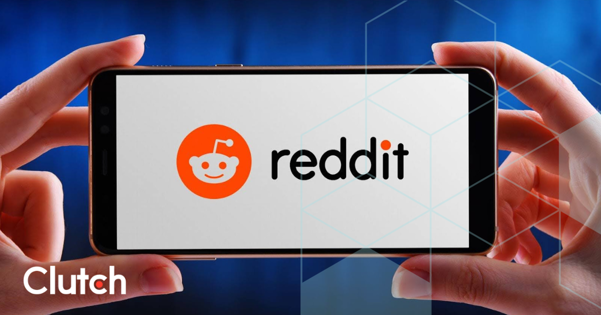 How To Build Your Reddit Marketing Strategy | Clutch.co