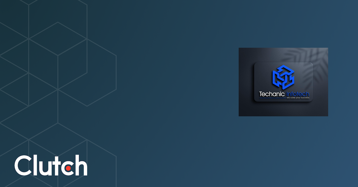 Techanic Infotech Reviews (8), Pricing, Services & Verified Ratings