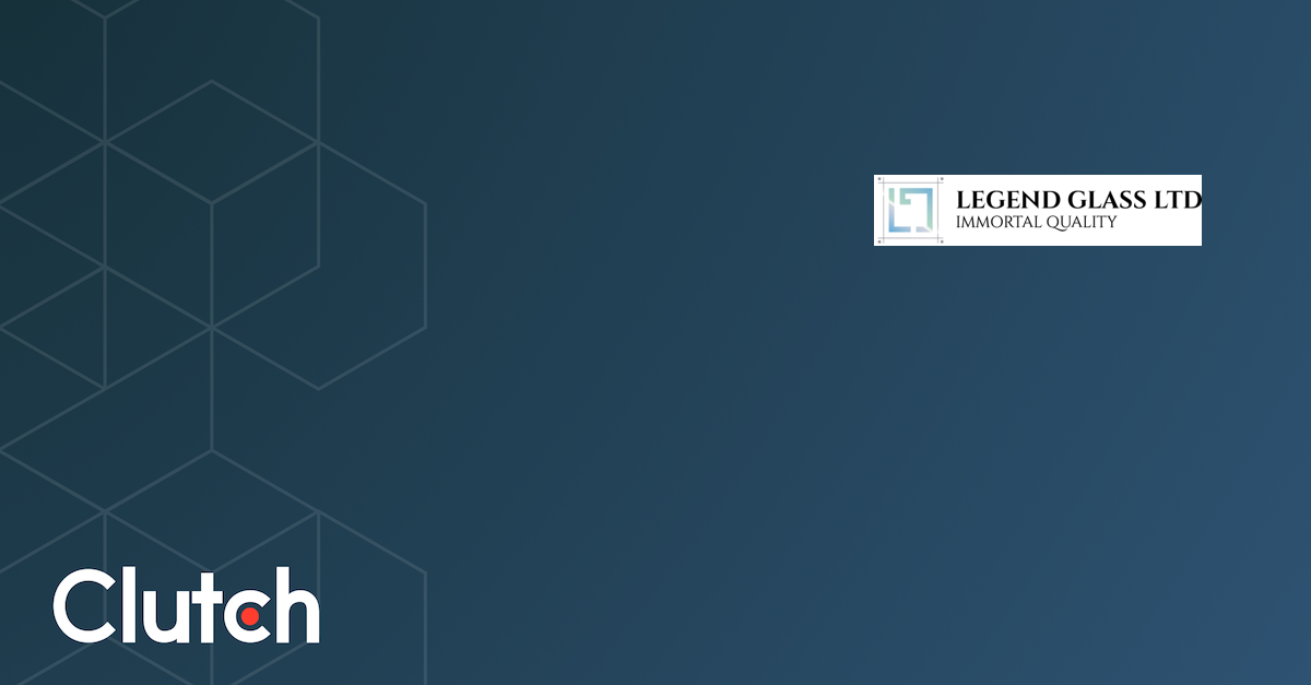 Legend Glass Ltd, Address, Data & More