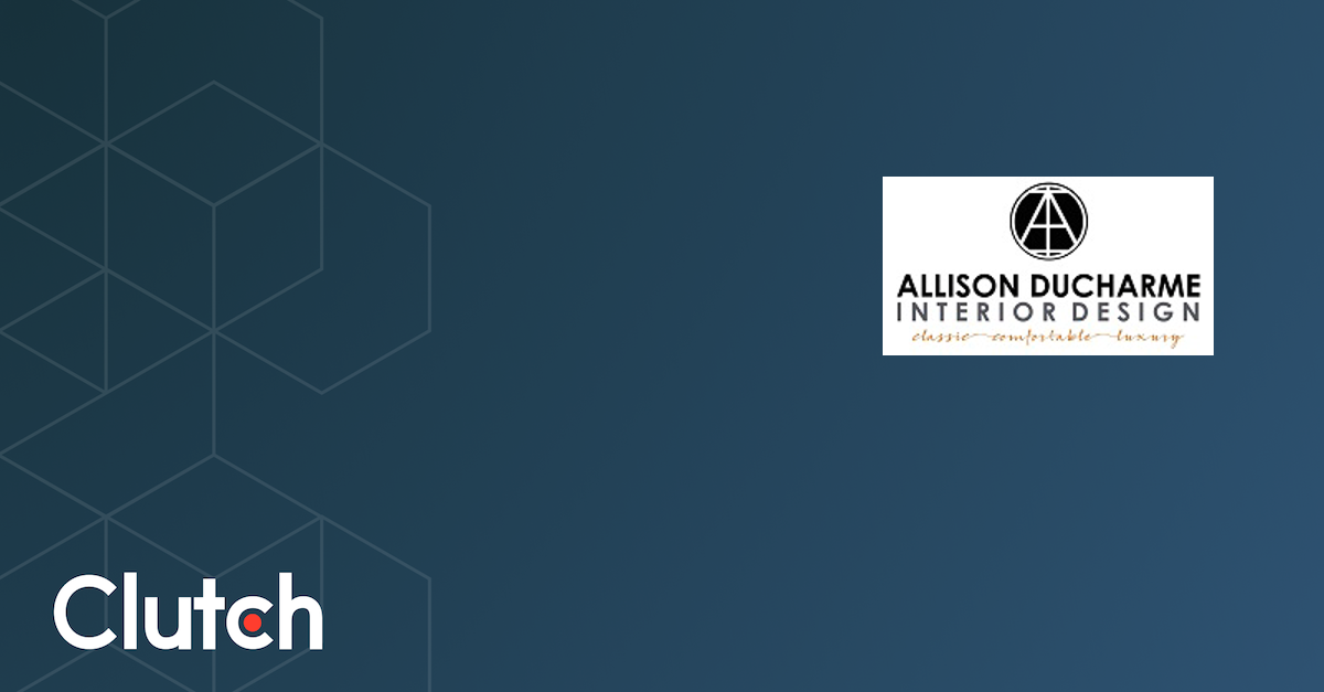 Research & Learn About Allison Ducharme Interior Design - The Manifest
