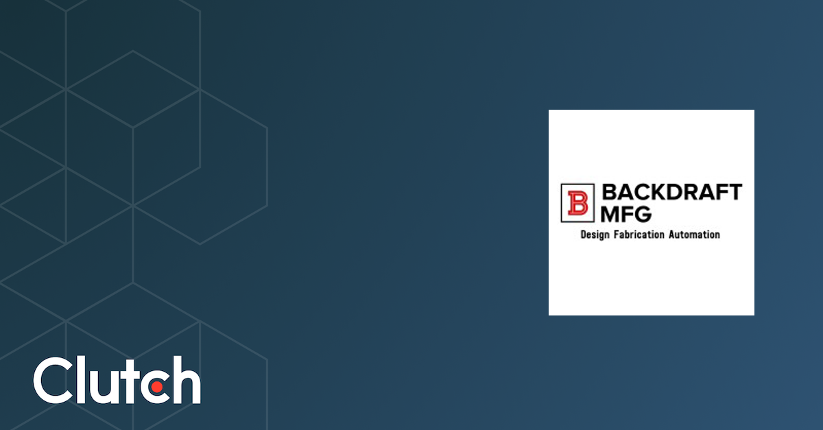 Backdraft Manufacturing, LLC - Services & Company Info
