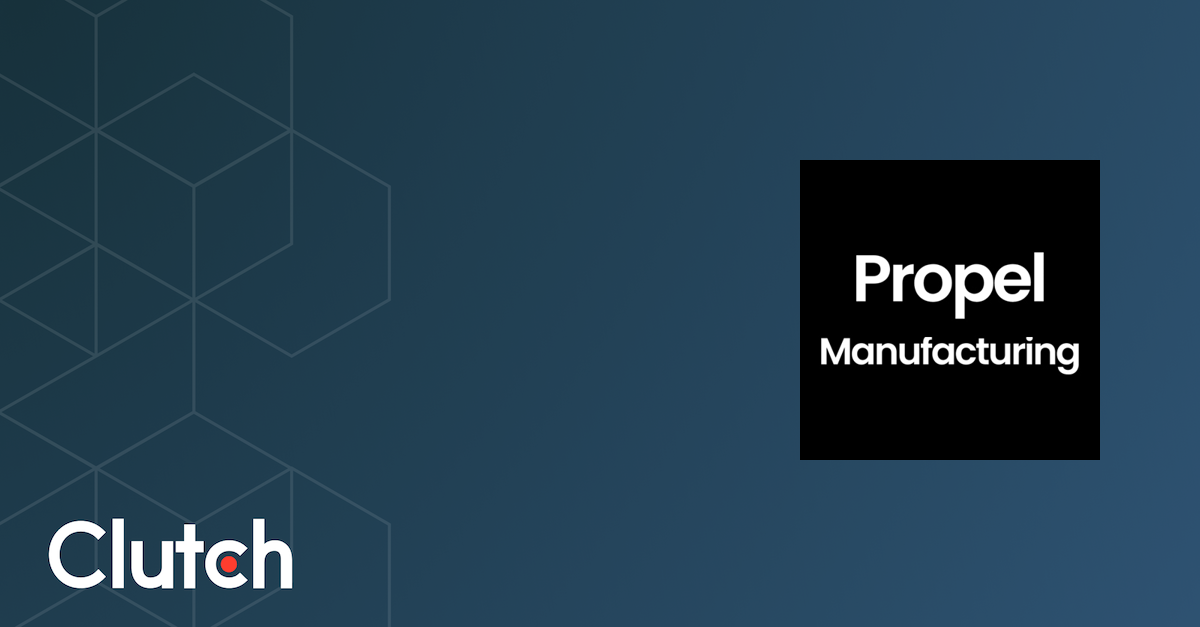 Propel Manufacturing - Services & Company Info
