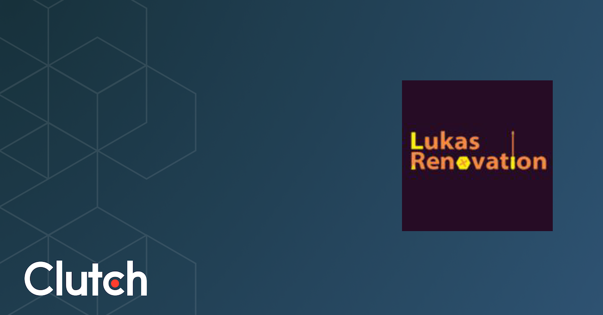 Lukas Renovation - Services & Company Info