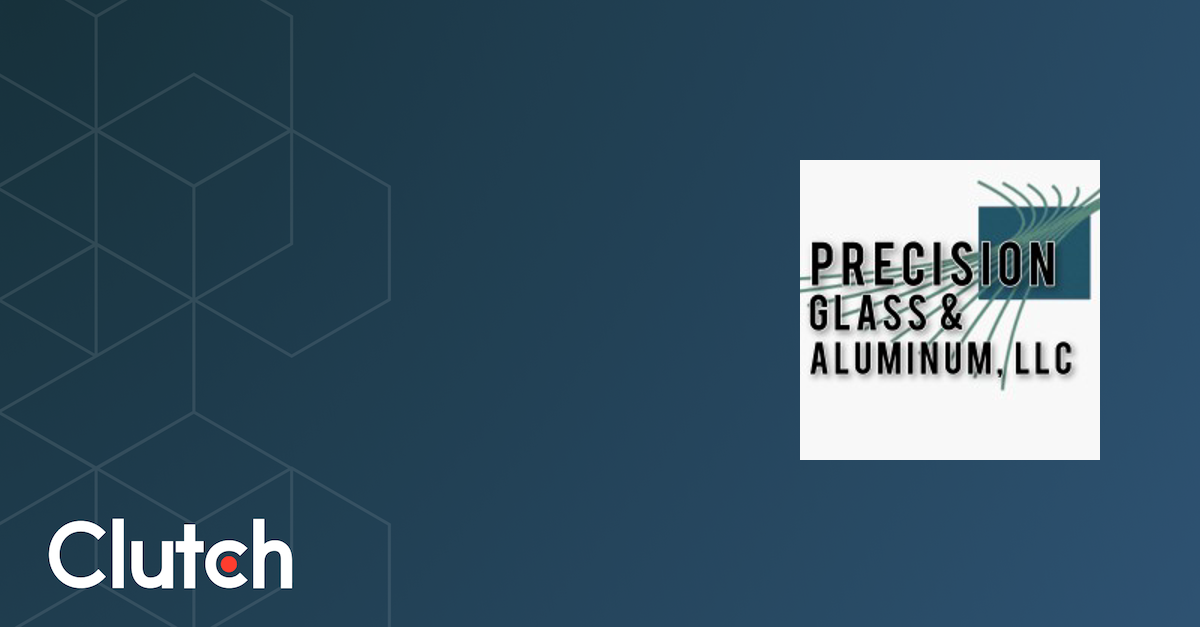 Precision Glass & Aluminum, LLC. - Services & Company Info