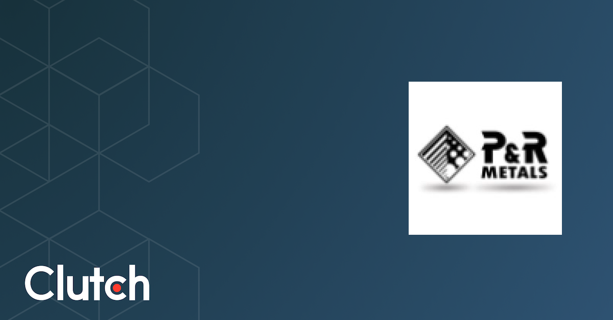 P&R Metals - Services & Company Info