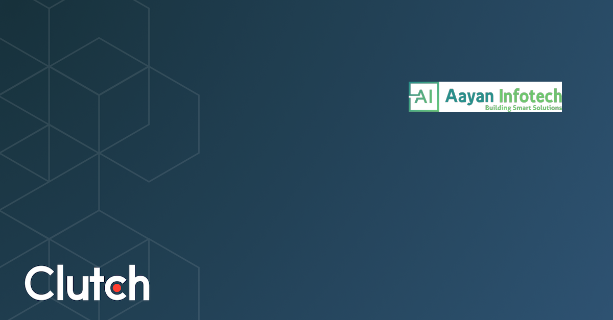 Aayan Infotech Reviews (11), Pricing, Services & Verified Ratings