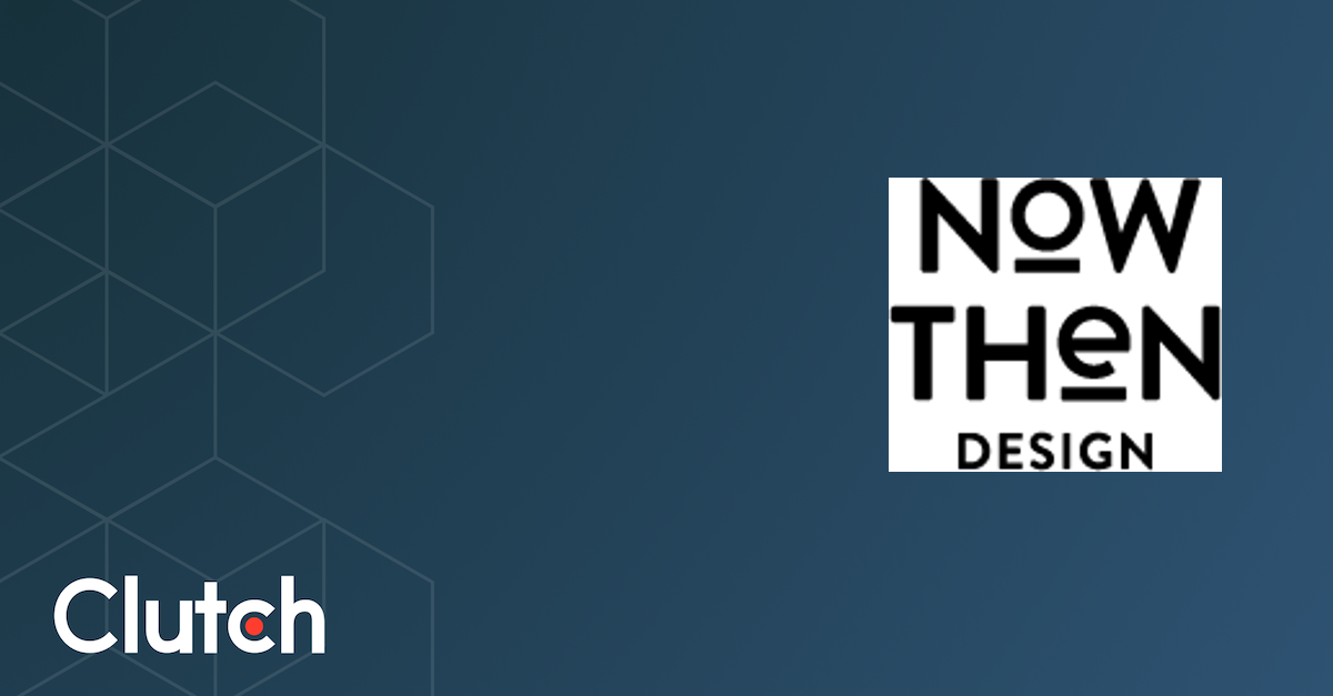 Now Then Design - Services & Company Info