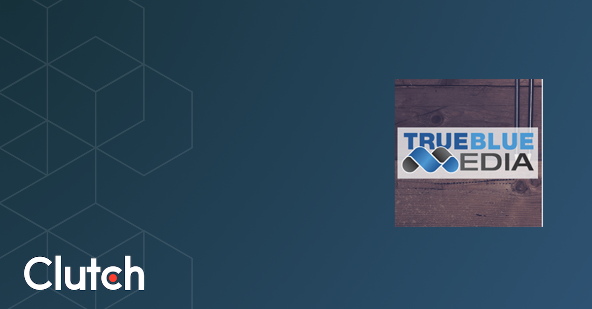True Blue Media Group - Services & Company Info